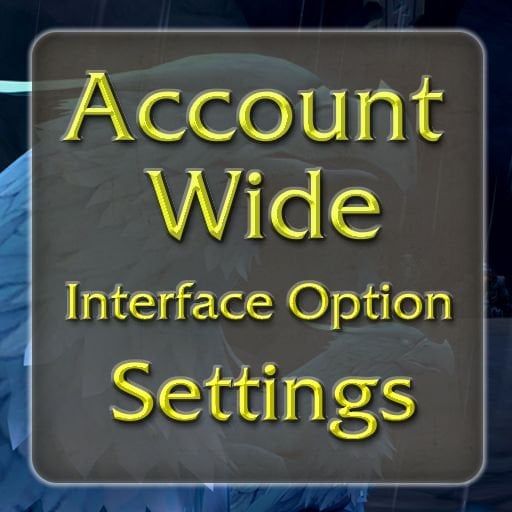 Account Wide Interface Settings - Wago Addons
